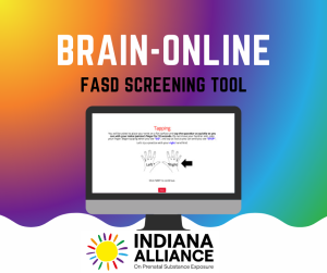 BRAIN-online FASD Screening Tool - Indiana Alliance on Prenatal ...